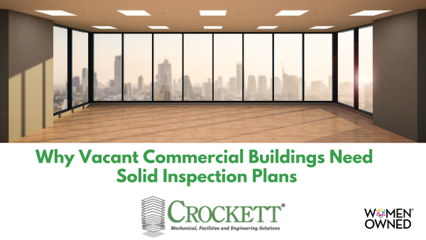 The Importance of a Solid Inspection Plan for Vacant Commercial Buildings